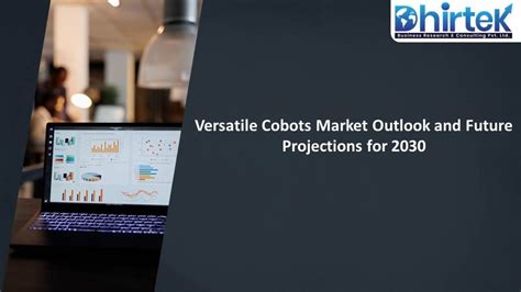 Versatile Cobots Market Outlook And Future Projections For 2030