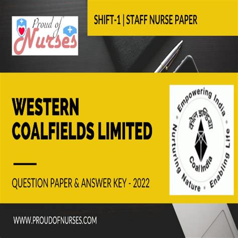 Western Coalfield Limited Staff Nurse Exam Question Paper Shift Proud Of Nurses