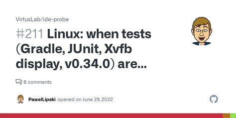 Linux When Tests Gradle Junit Xvfb Display V0340 Are Killed