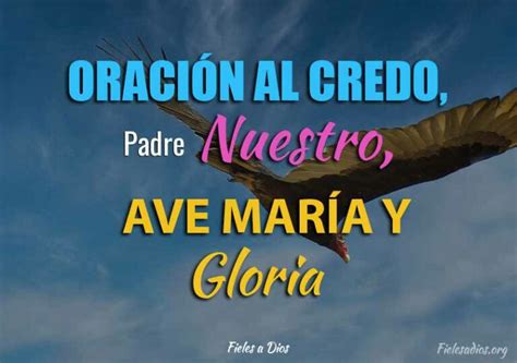 Oración al Credo Padre Nuestro Ave María y Gloria Fieles a Dios