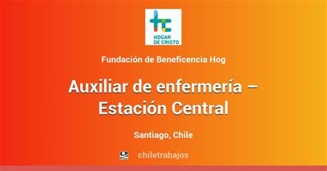 Auxiliar De Enfermería Estación Central Santiago Chiletrabajos