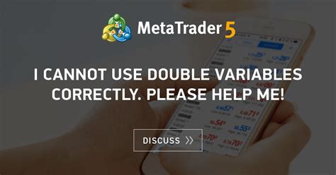 I Cannot Use Double Variables Correctly Please Help Me Mt4 Mql4