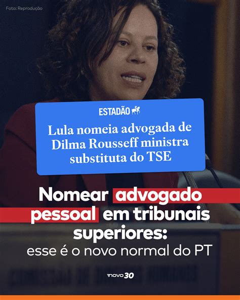 NOVO 30 on Twitter A farra começou quando Lula indicou seu advogado