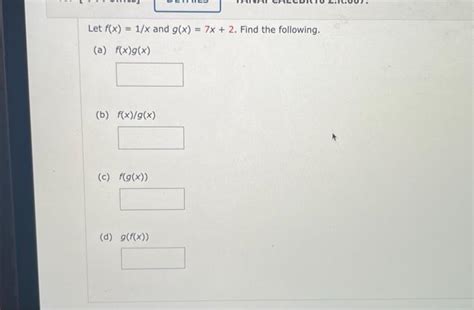 Solved Let F X 1 X And G X 7x 2 Find The Following A