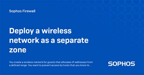 Sophos Utm How To Configure Separate Zone Wireless Network VNUMS