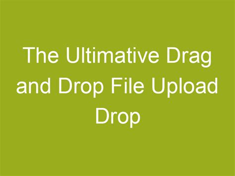 The Ultimative Drag And Drop File Upload Drop Zone For Wordpress