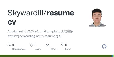 GitHub Skywardlll resume cv An elegant LaTeX résumé template 大陆镜像 https gods coding net