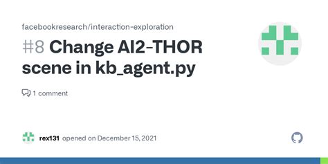 Change AI2 THOR Scene In Kb Agent Py Issue 8 Facebookresearch