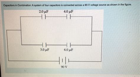 Solved Capacitors In Combination A System Of Four Chegg Com