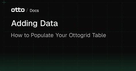 Docs Adding Data Ottogrid Docs