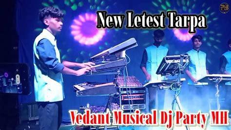 Vedant Musical Dj Party Mh At चरी कोटबी Lagin Kay Public Trending