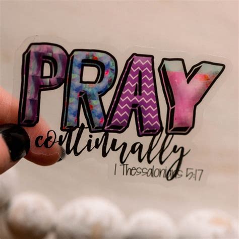 Pray Continually Sticker Die Cut Decal Clear Sticker Vinyl Etsy