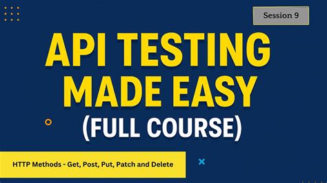 Methods Get Post Delete Put And Patch Api Testing Made Easy Full Course Part 9