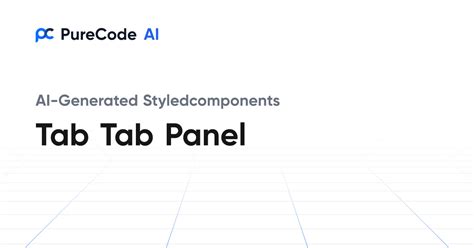 Ai Tool To Generate Styledcomponents Tab Tab Panel