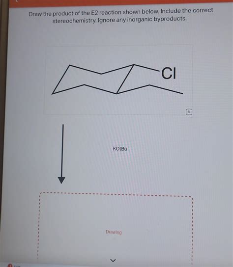 Solved Draw The Product Of The E2 Reaction Shown Below Chegg