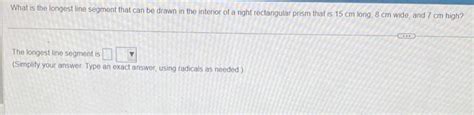 Solved What Is The Longest Line Segment That Can Be Drawn In