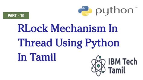 RLock Mechanism In Thread Using Python In Tamil Part 10 Python