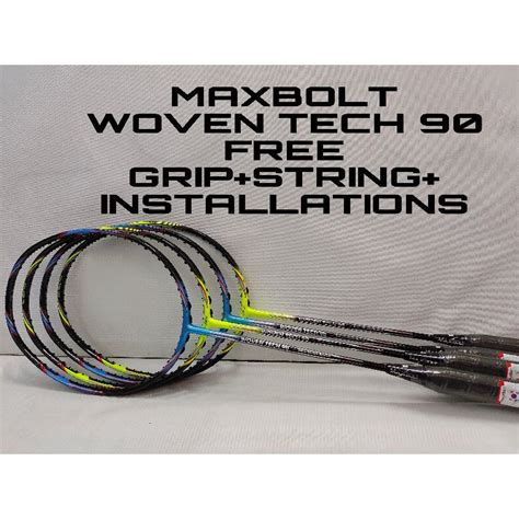 Racket Maxbolt Woven Tech 90 100 Original Max Tension 35lbs Shopee