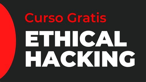 Ethical Hacking 🧑‍💻 Curso Gratis 100 Practico Youtube