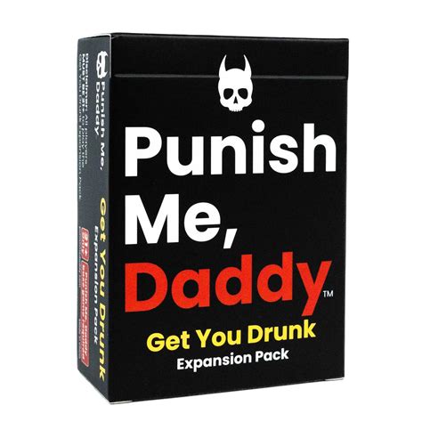 Punish Me Daddy Get You Drunk Expansion Pack Techhive