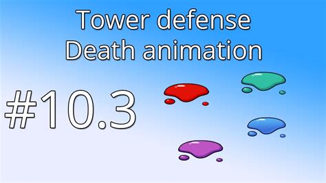 103 Unity Tower Defense Tutorial Death Animation Youtube