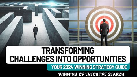 Transforming Challenges Into Opportunities Your 2024 Winning Strategy Guide