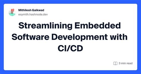 Mithilesh Gaikwad On Linkedin Streamlining Embedded Software Development With Cicd