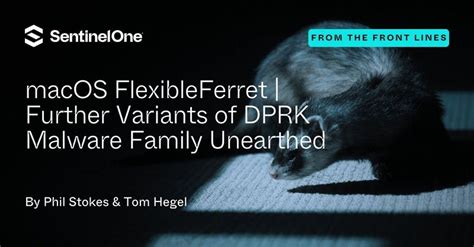🚨 Alert New Macos Malware Variants Flexibleferret Undetected By