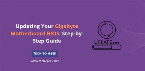 Updating Your Gigabyte Motherboard Bios Step By Step Guide Tech Geek