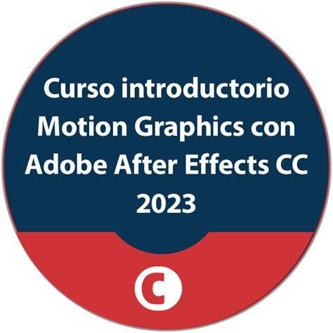 Curso Introductorio Motion Graphics Con Adobe After Effects CC 2023