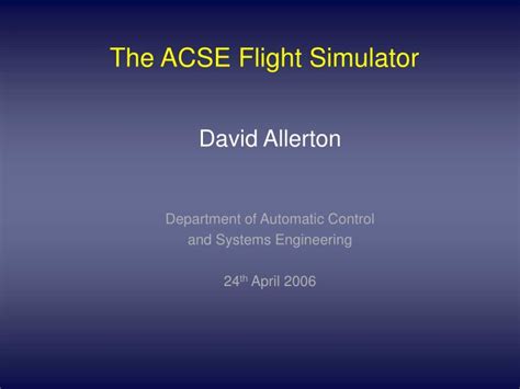 Ppt The Acse Flight Simulator Powerpoint Presentation Free Download Id1451315
