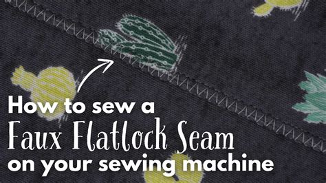 Faux Flatlock Seam With Sewing Machine Professor Pincushion
