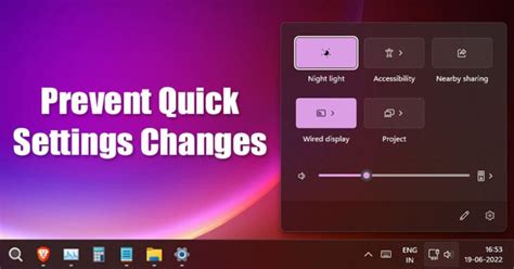 How To Prevent Quick Settings Changes On Windows 11 2 Methods