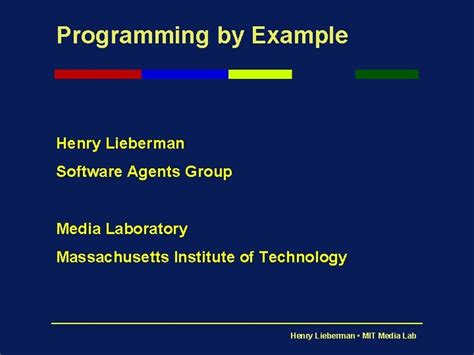 Programming By Example Henry Lieberman Software Agents Group