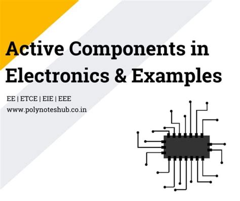 Active Components In Electronics Examples New Topic [2024] Poly Notes Hub