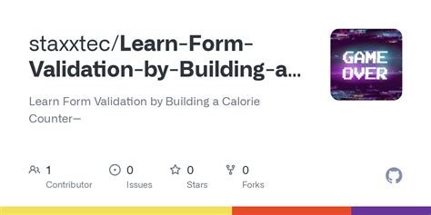 Github Staxxteclearn Form Validation By Building A Calorie Counter Learn Form Validation By