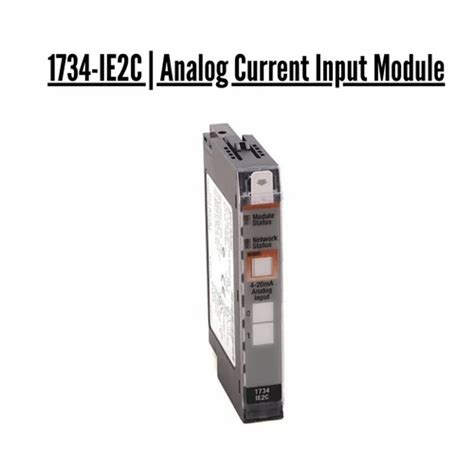 Allen Bradley 1734 IE2C Analog Current Input Module For Industrial At