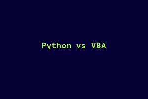 Python Vs VBA Which One Is Better Key Differences Speed