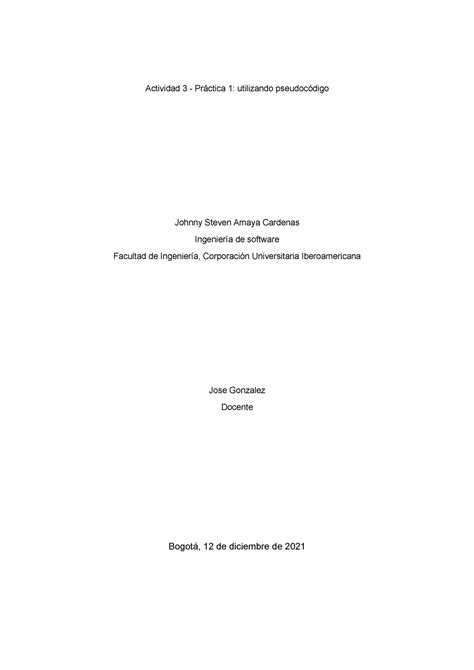 Actividad 3 Algoritmos Actividad 3 Práctica 1 Utilizando Pseudocódigo Johnny Steven Amaya