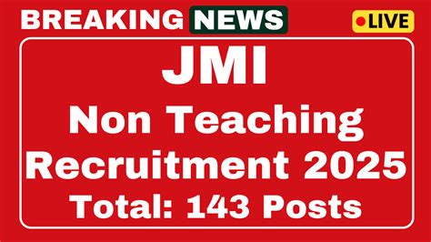 Jmi Non Teaching Recruitment 2025 Apply Now 143 Posts