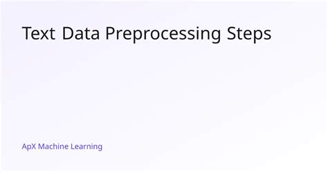 text data preprocessing steps