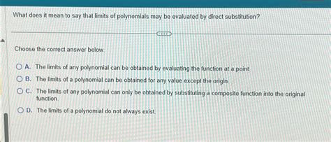 Solved What Does It Mean To Say That Limits Of Polynomials Solved What Does It Mean To Say That Limits Of Polynomials