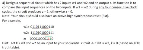 Solved 4 Design A Sequential Circuit Which Has 2 Inputs W1