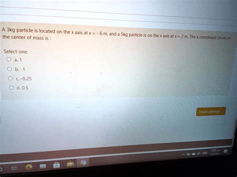 solved a 3kg particle is located on the x axis atx m and a skg the
