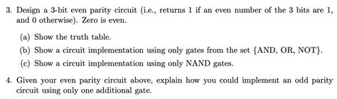 solved 3 design a 3 bit even parity circuit i e returns