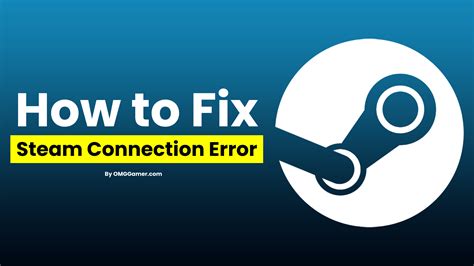 Solved How To Fix Steam Connection Error In 2025