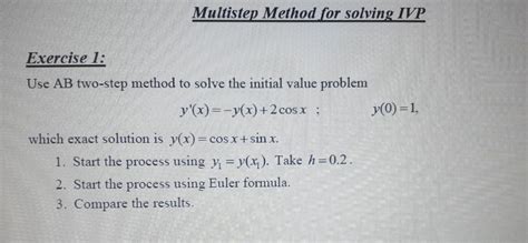 solved multistep method for solving ivp exercise 1 use ab