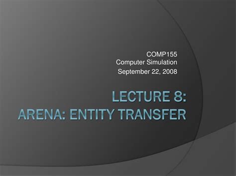 Ppt Lecture 8 A R Ena Entity Transfer Powerpoint Presentation Free