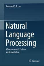 Natural Language Processing A Textbook With Python Implementation SpringerLink