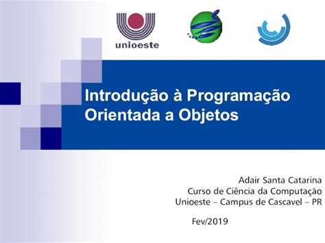 Pdf Introdução à Programação Orientada A Objetosadair Ed Notas De Aula Slides 02 Orientacao